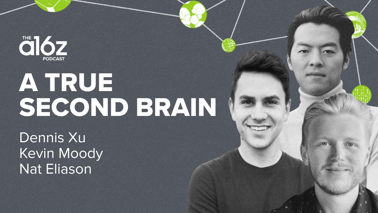 A True Second Brain | Andreessen Horowitz